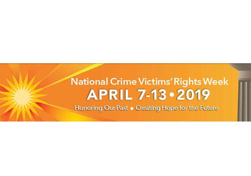 2019 National Crime Victims' Rights Week Theme Video Features the Work ...